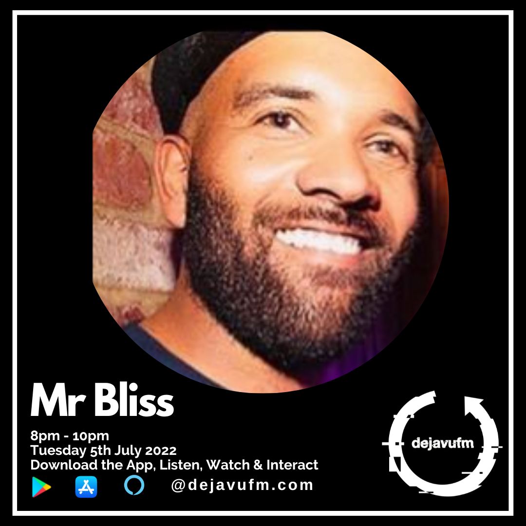 Bliss - Dejavufm -The UK's Most Influential Underground Online Radio ...